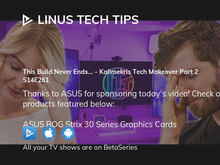 Watch Linus Tech Tips season 14 episode 261 streaming