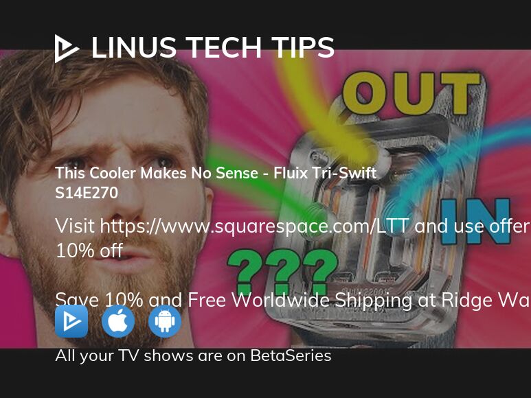 Watch Linus Tech Tips season 14 episode 270 streaming