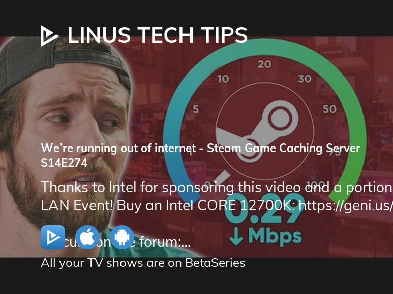 Where to watch Linus Tech Tips season 14 episode 274 full streaming ...