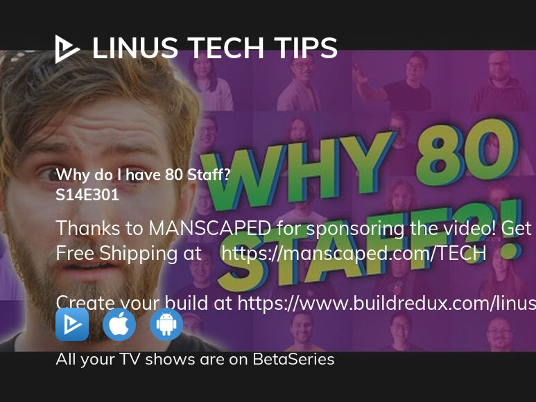 Watch Linus Tech Tips season 14 episode 301 streaming