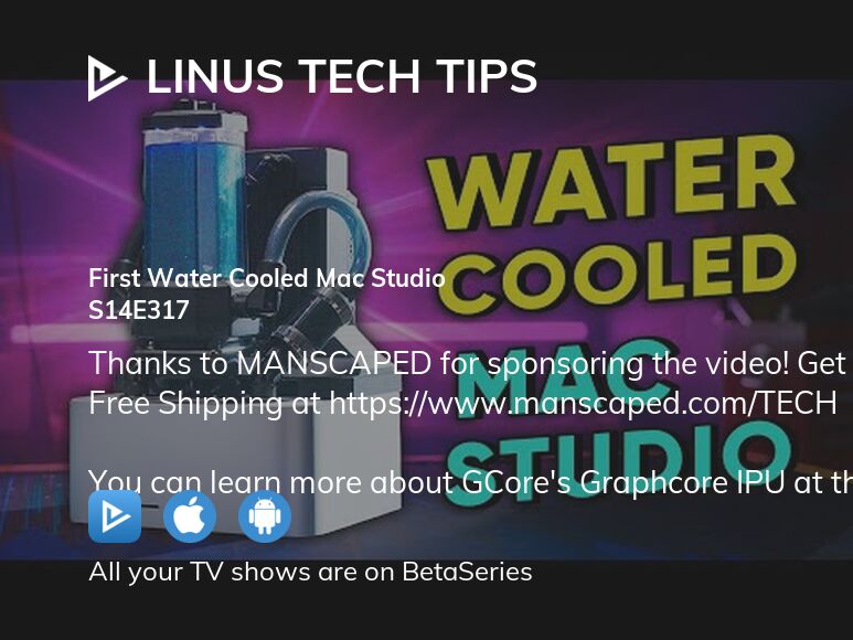 Watch Linus Tech Tips season 14 episode 317 streaming