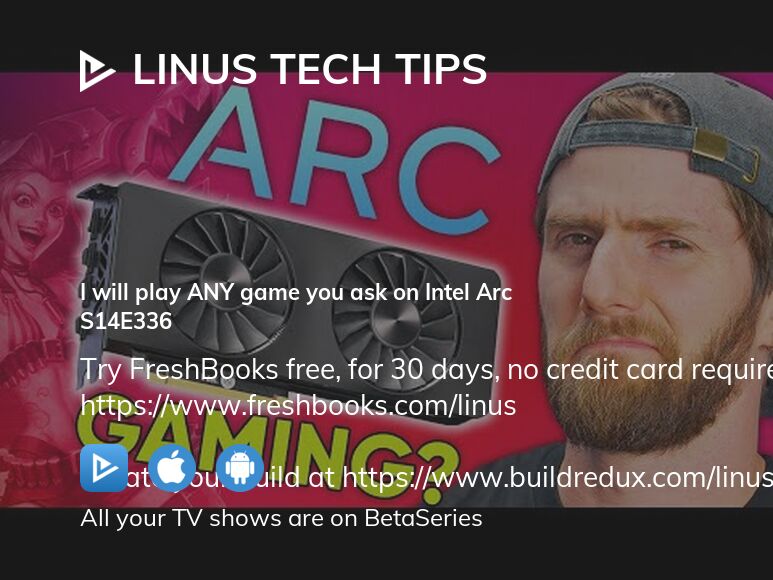 Watch Linus Tech Tips season 14 episode 336 streaming