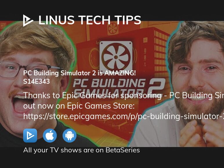 Watch Linus Tech Tips season 14 episode 343 streaming