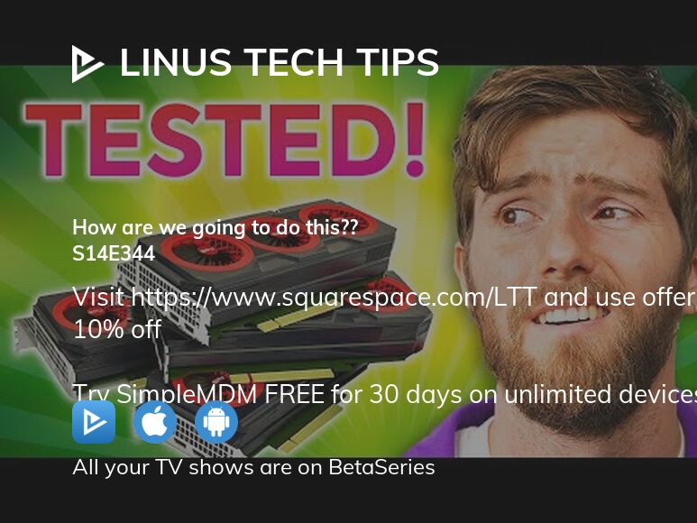 Watch Linus Tech Tips season 14 episode 344 streaming