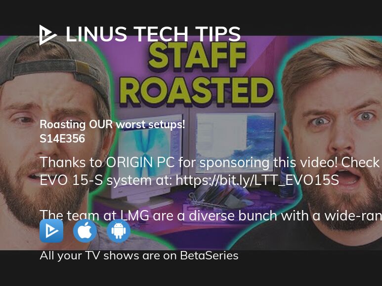 Where to watch Linus Tech Tips season 14 episode 356 full streaming ...