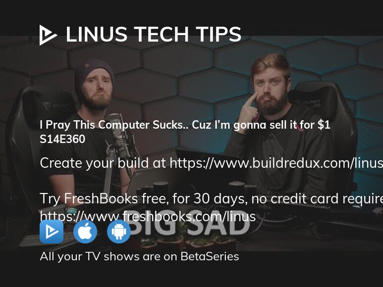 Where to watch Linus Tech Tips season 14 episode 360 full streaming ...