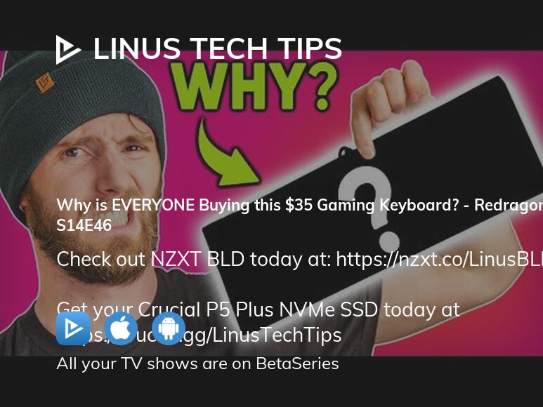 Watch Linus Tech Tips season 14 episode 46 streaming