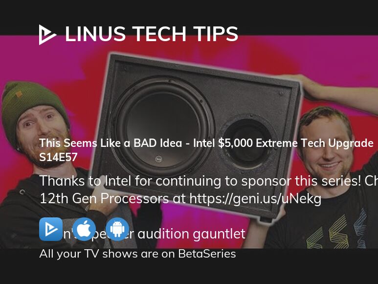 Watch Linus Tech Tips season 14 episode 57 streaming