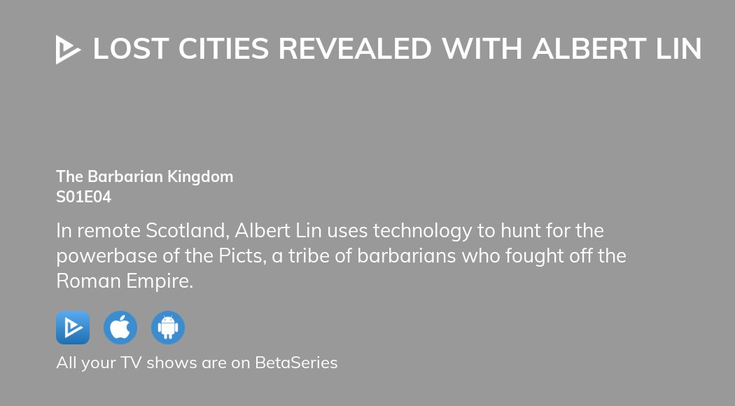 Watch Lost Cities Revealed With Albert Lin season 1 episode 4 streaming
