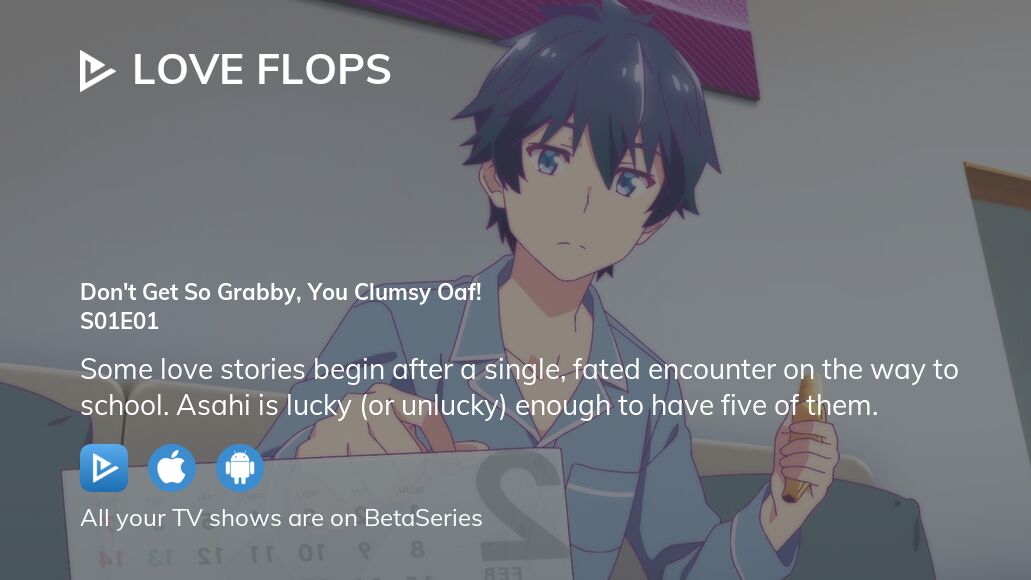 Watch Love Flops season 1 episode 1 streaming