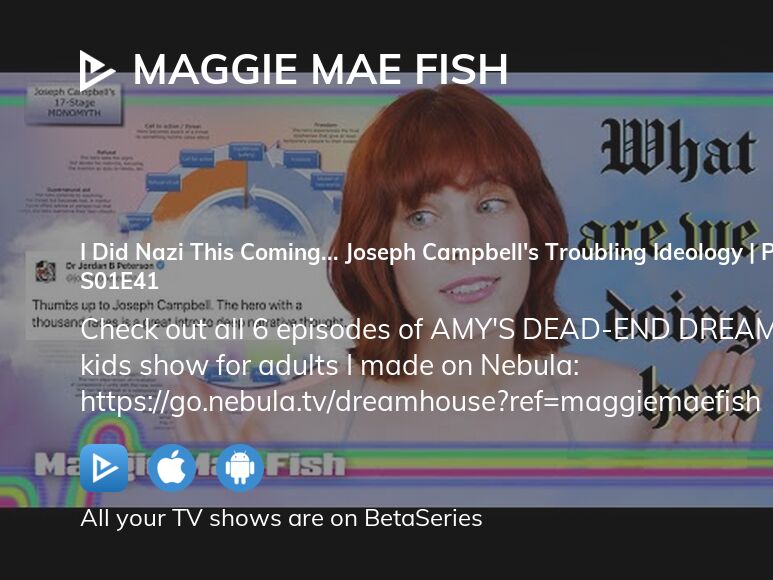 Where to watch Maggie Mae Fish season 1 episode 41 full streaming ...