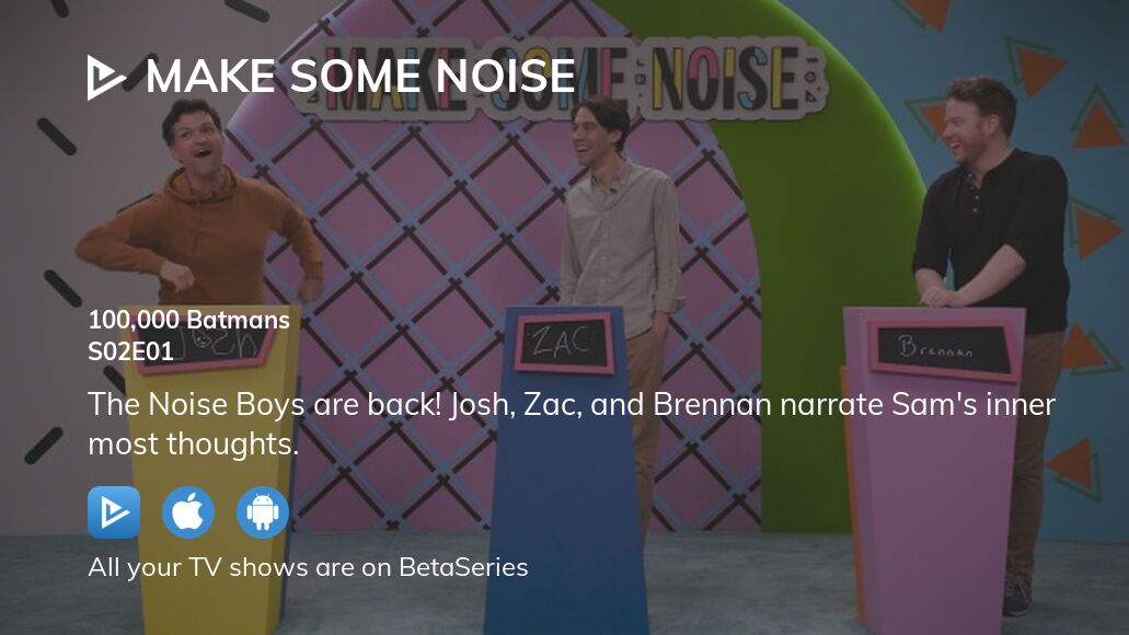 Watch Make Some Noise season 2 episode 1 streaming