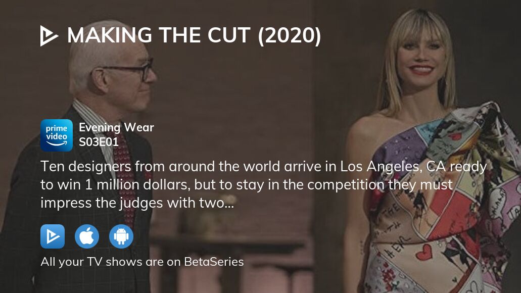 Watch Making the Cut (2020) season 3 episode 1 streaming