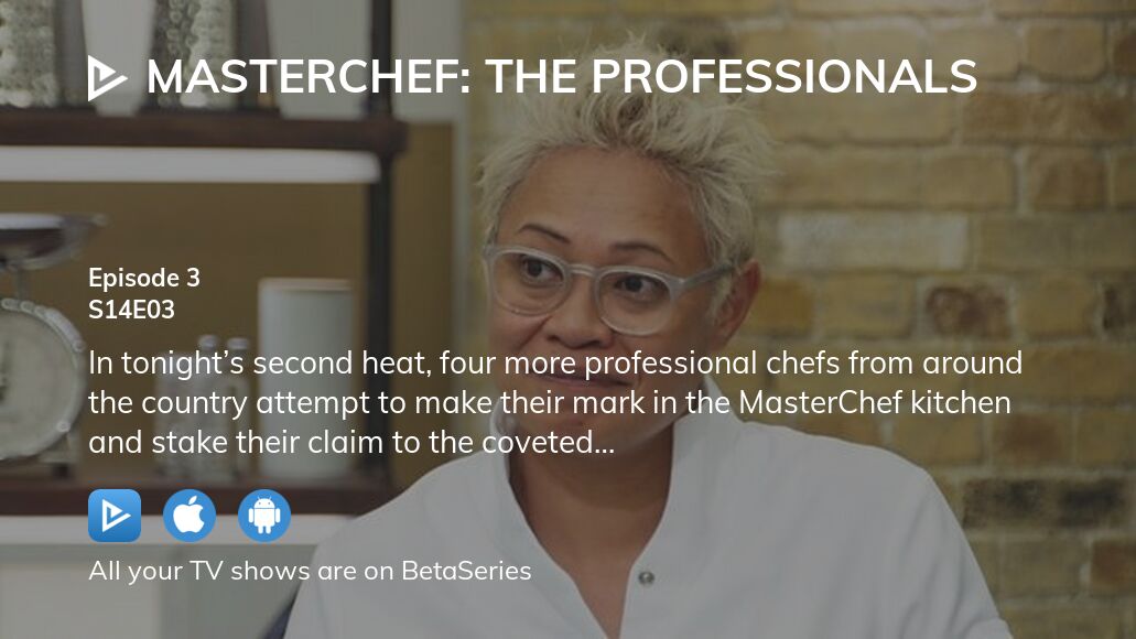 Where to watch MasterChef: The Professionals season 14 episode 3 full ...