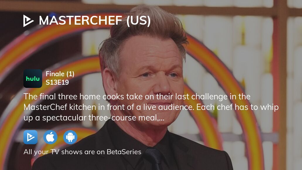 Watch MasterChef (US) season 13 episode 19 streaming