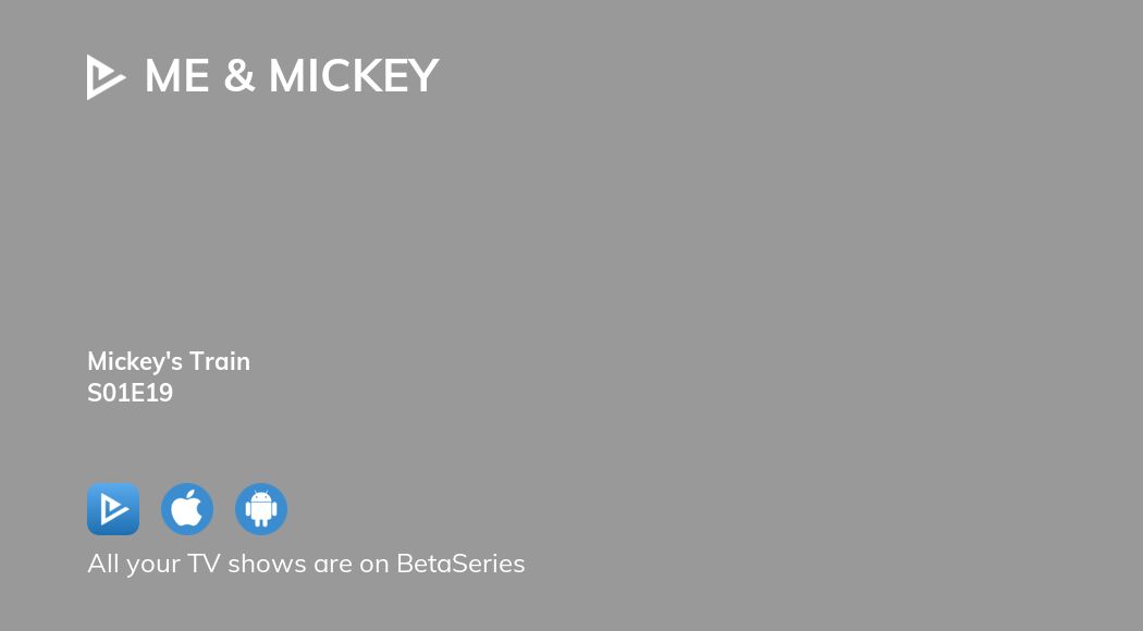 Watch Me & Mickey season 1 episode 19 streaming