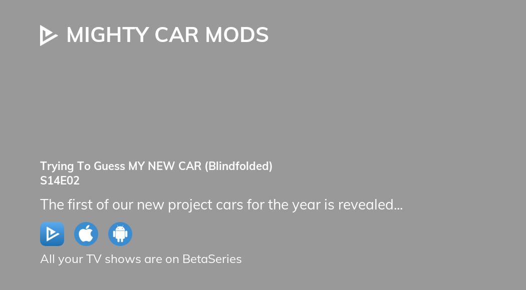Where to watch Mighty Car Mods season 14 episode 2 full streaming ...