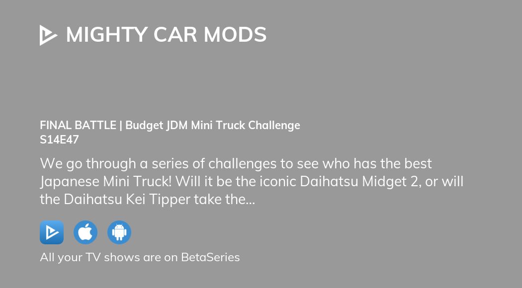 Watch Mighty Car Mods season 14 episode 47 streaming