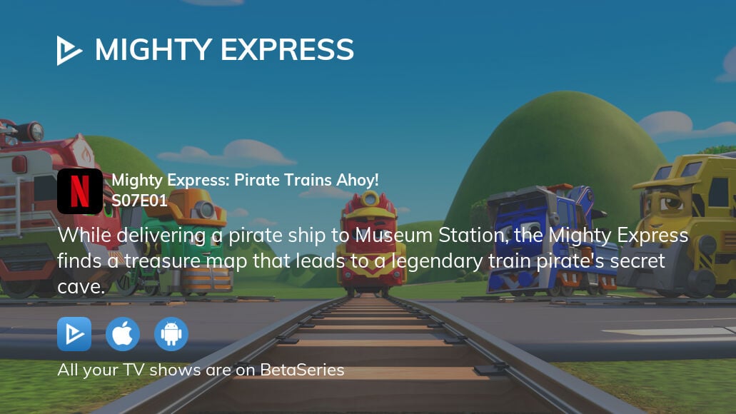 Watch Mighty Express season 7 episode 1 streaming online | BetaSeries.com