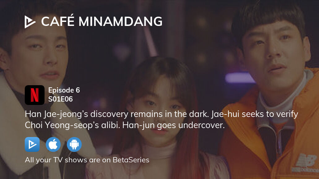 Watch Café Minamdang season 1 episode 6 streaming online | BetaSeries.com