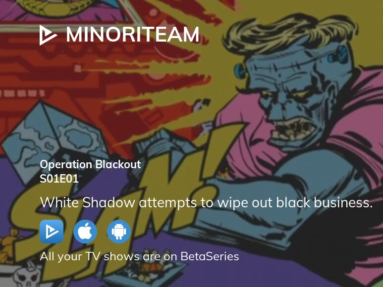Where to watch Minoriteam season 1 episode 1 full streaming ...