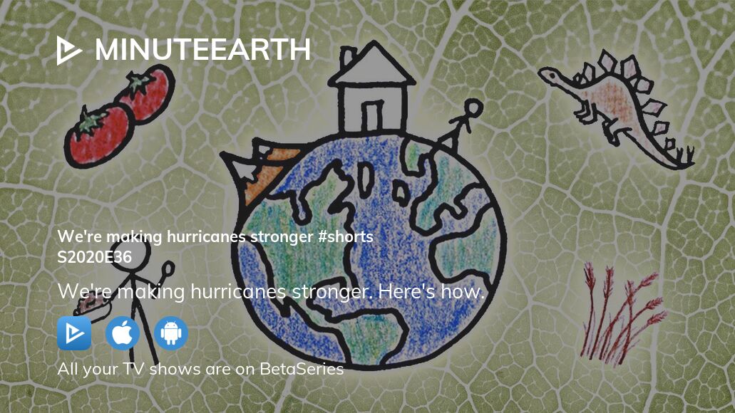 Where to watch MinuteEarth season 2020 episode 36 full streaming ...