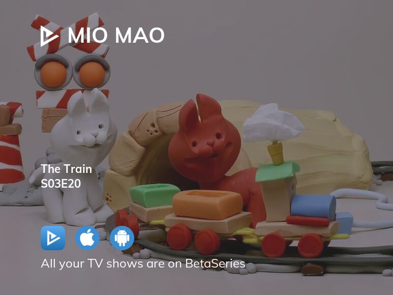 Watch Mio Mao season 3 episode 20 streaming online | BetaSeries.com