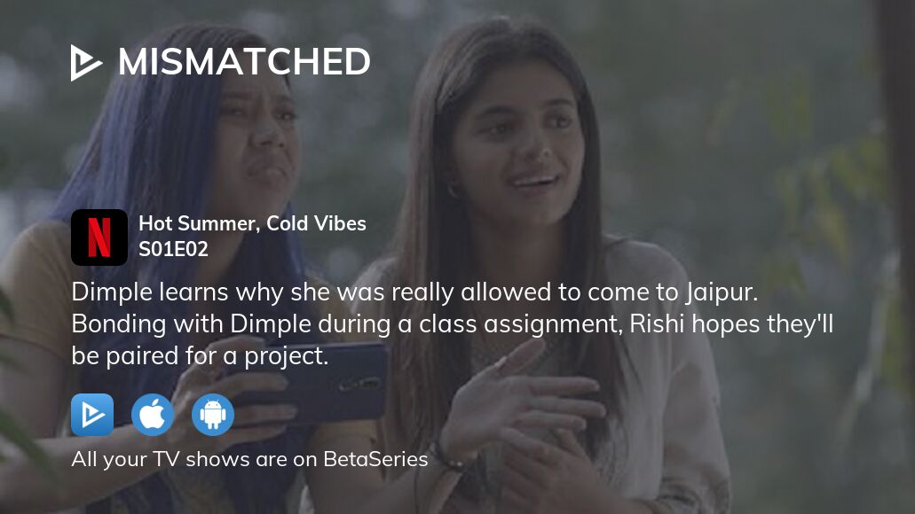 Watch Mismatched season 1 episode 2 streaming