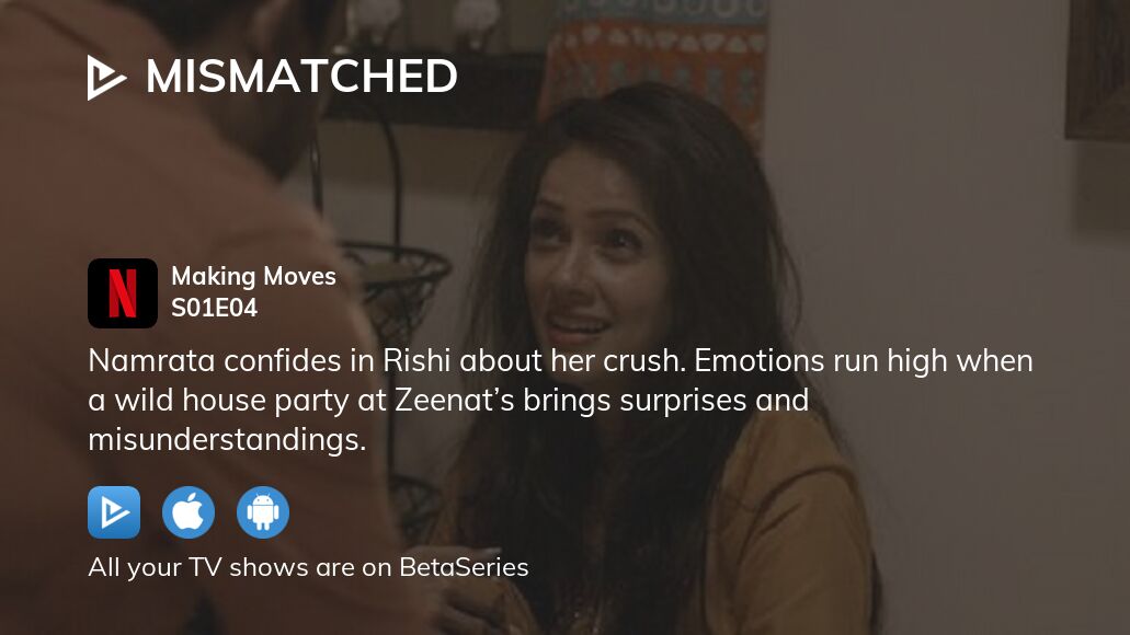 Watch Mismatched season 1 episode 4 streaming