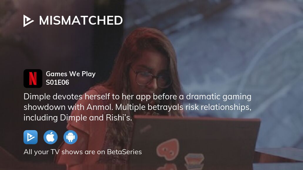 Watch Mismatched season 1 episode 6 streaming