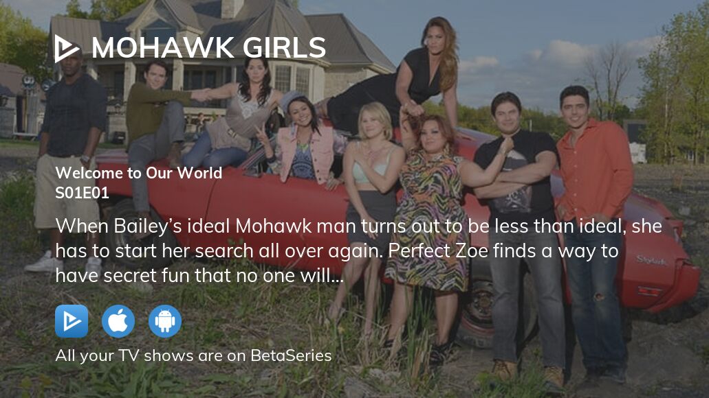 Watch Mohawk Girls season 1 episode 1 streaming
