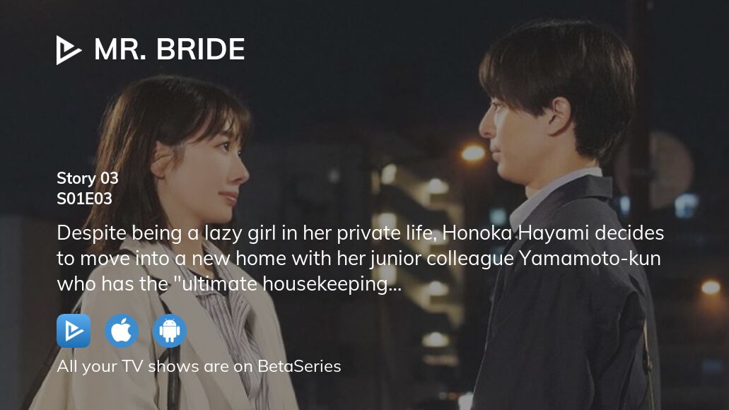 Watch Mr. Bride season 1 episode 3 streaming