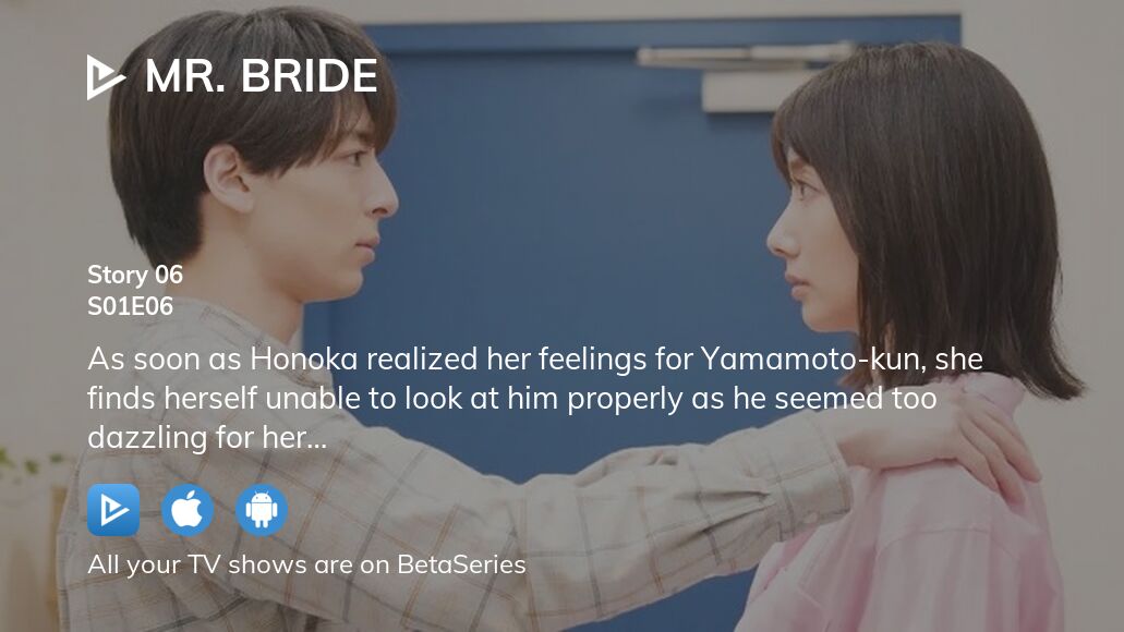 Watch Mr. Bride season 1 episode 6 streaming