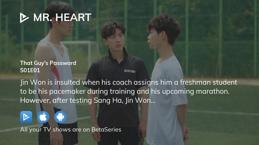 Watch Mr. Heart season 1 episode 1 streaming