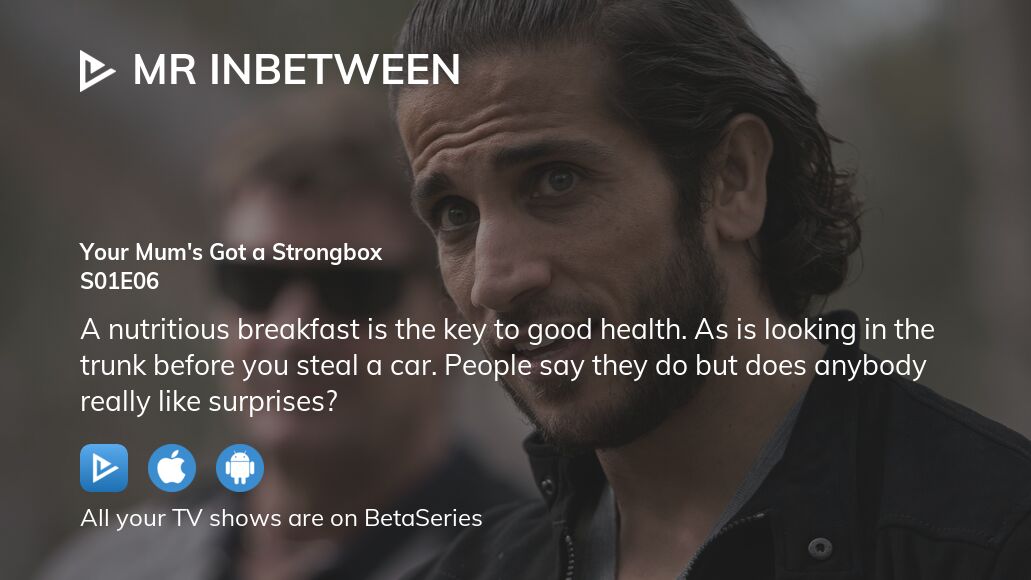 Watch Mr Inbetween season 1 episode 6 streaming