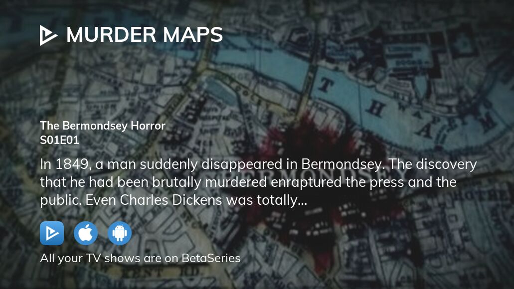 Watch Murder Maps season 1 episode 1 streaming online | BetaSeries.com