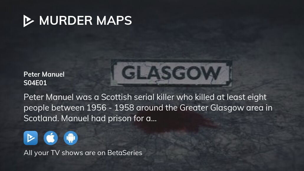 Watch Murder Maps season 4 episode 1 streaming
