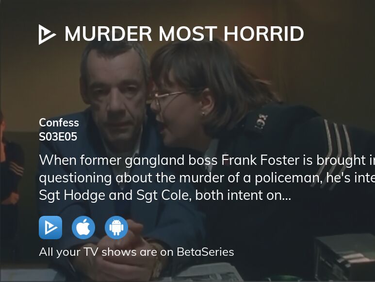 Watch Murder Most Horrid season 3 episode 5 streaming