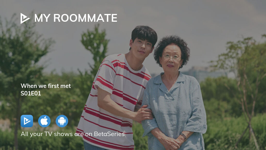 Where to watch My Roommate season 1 episode 1 full streaming ...