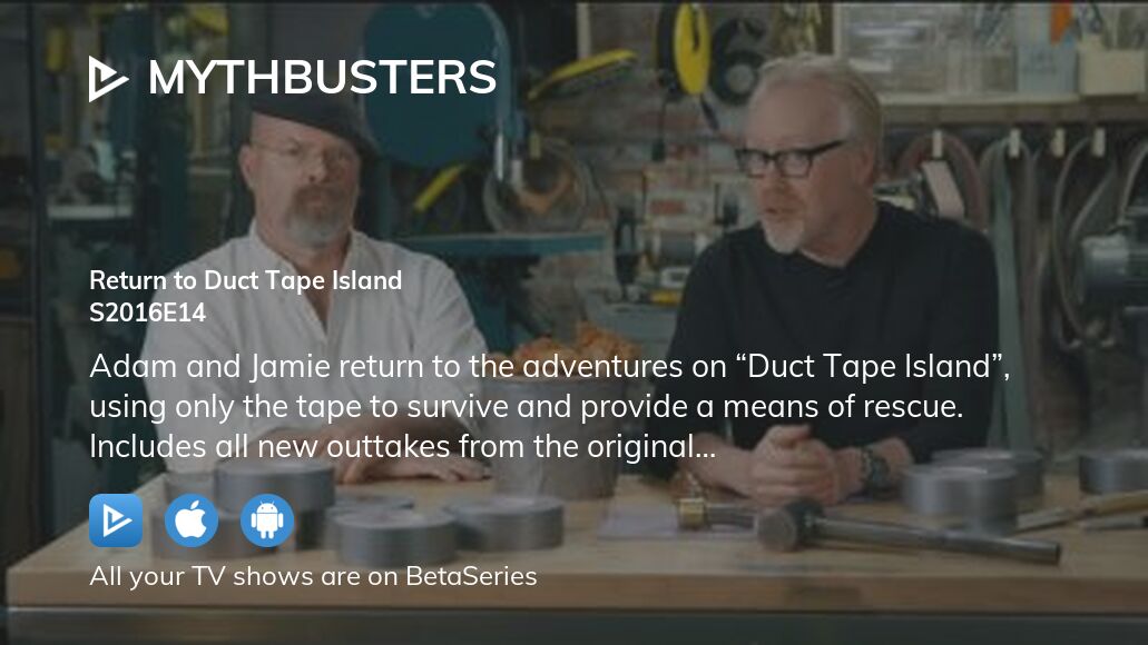 Watch MythBusters season 2016 episode 14 streaming | BetaSeries.com