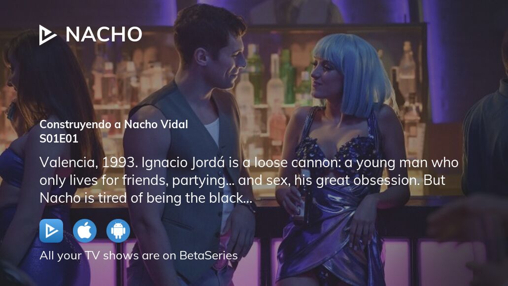 Watch Nacho season 1 episode 1 streaming