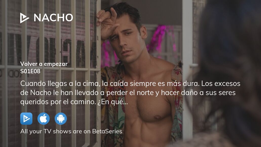 Watch Nacho season 1 episode 8 streaming