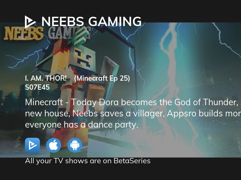 Watch Neebs Gaming season 7 episode 45 streaming