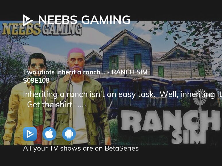 Watch Neebs Gaming season 9 episode 108 streaming