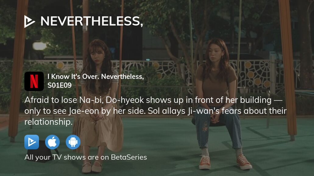 Watch Nevertheless, season 1 episode 9 streaming