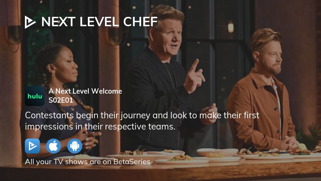 Where to watch Next Level Chef season 2 episode 1 full streaming ...