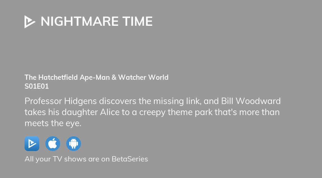 Where to watch Nightmare Time season 1 episode 1 full streaming ...