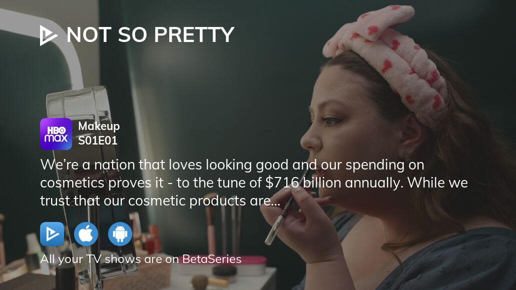Watch Not So Pretty season 1 episode 1 streaming online | BetaSeries.com