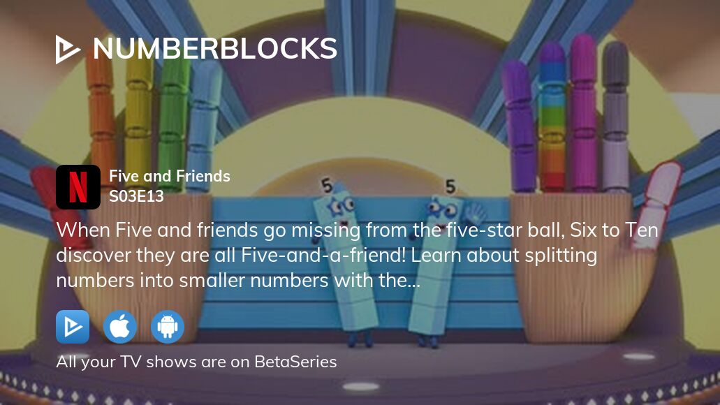 Watch Numberblocks season 3 episode 13 streaming online | BetaSeries.com