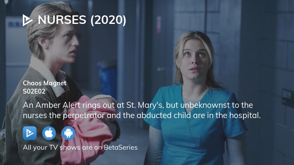 Watch Nurses (2020) season 2 episode 2 streaming